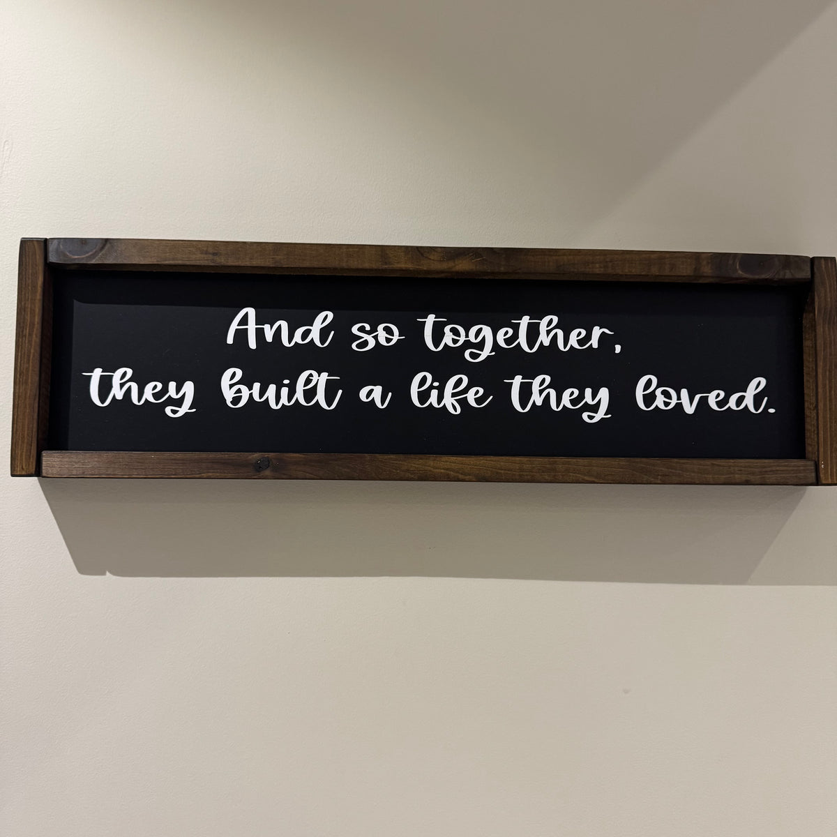 Rectangular Framed Black Plaque - ...they built a life they loved ...